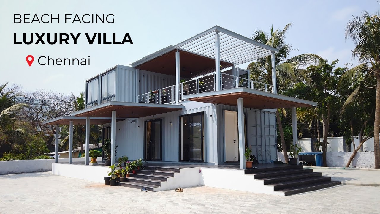 Beach Facing Luxury Villa | Built with 4 Shipping Containers in Chennai ...