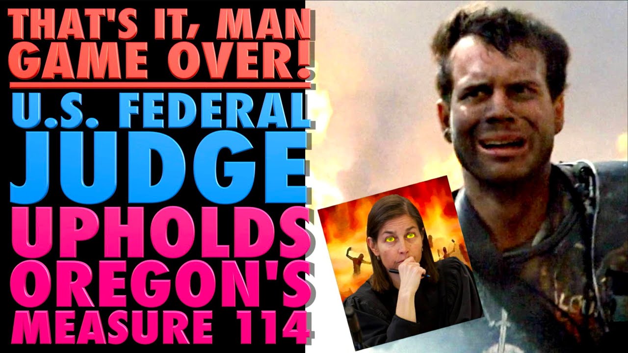 Federal Judge Upholds Oregon Measure 114!!! (Strictest Gun Law in USA ...