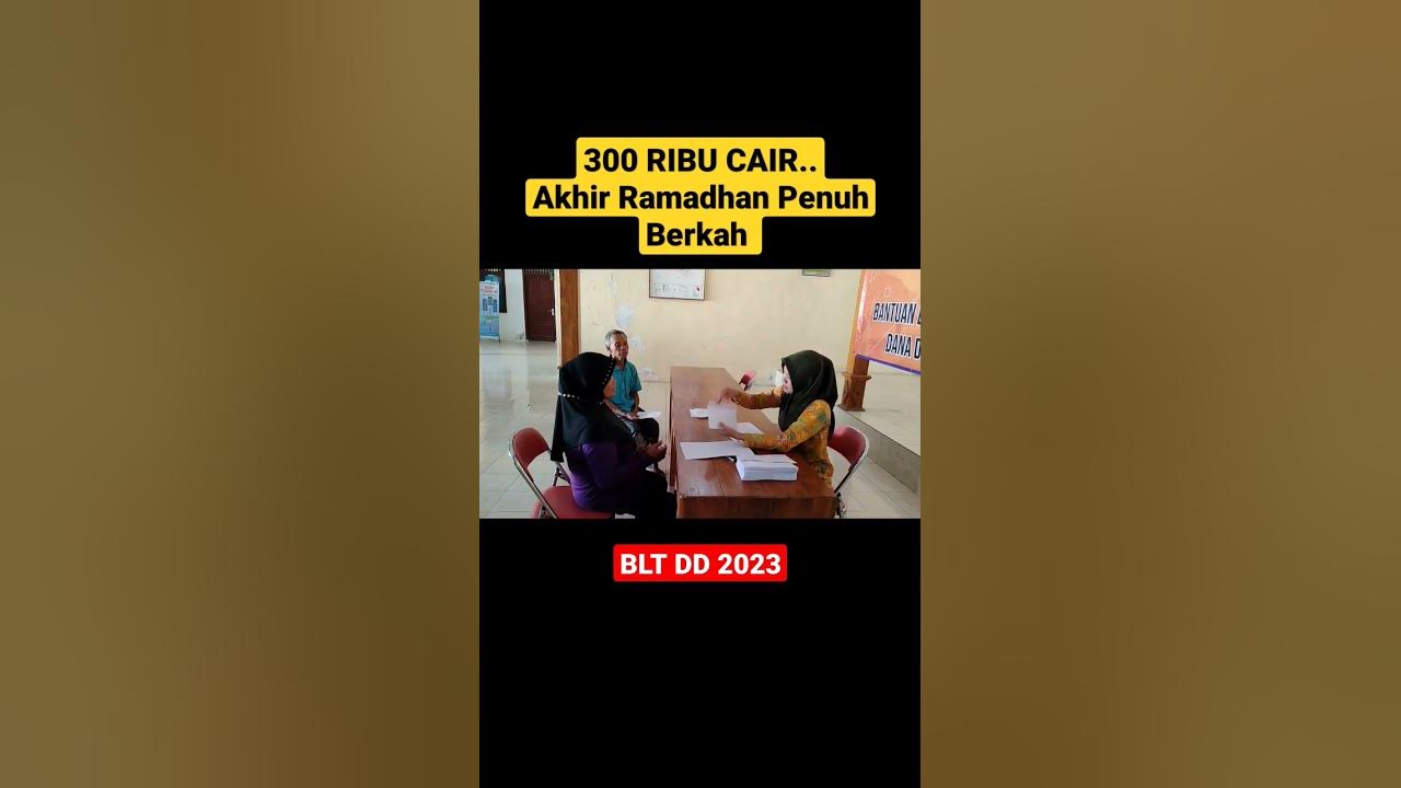 300 Ribu Cair Ramadhan Berkah BLT DD April 2023 YouTube 300-ribu-cair-ramadhan-berkah-blt-dd-april-2023-youtube