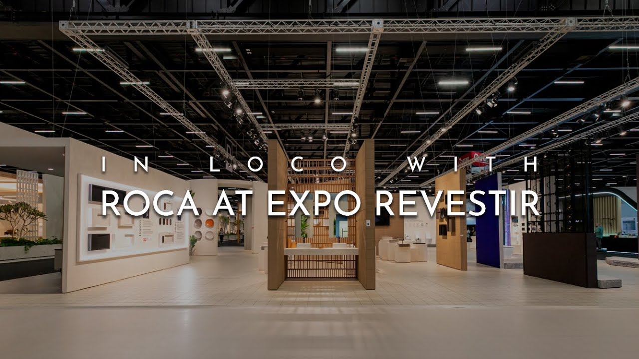 Shapes That Inspire, Technology That Transforms: Roca At Expo Revestir ...