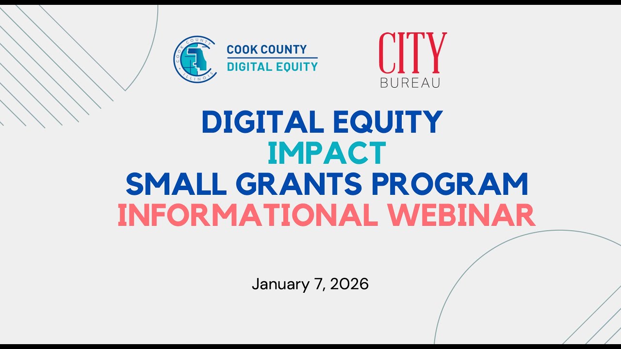 Info Webinar: Cook County Digital Equity IMPACT Small Grants program ...