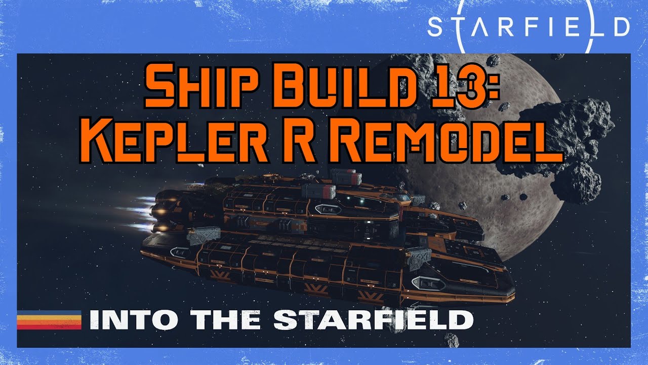 Starfield Ship Build 13: Kepler R Remodel (Level 42) - YouTube