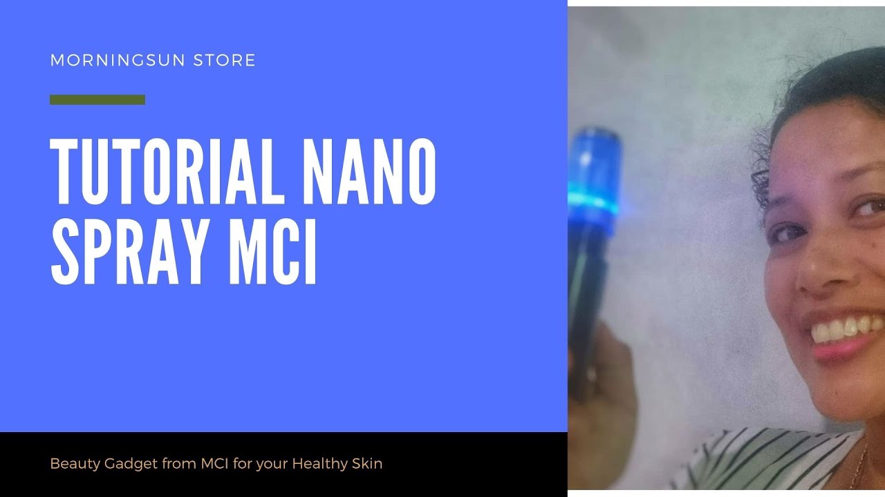 Tutorial Nano Spray MCI - YouTube