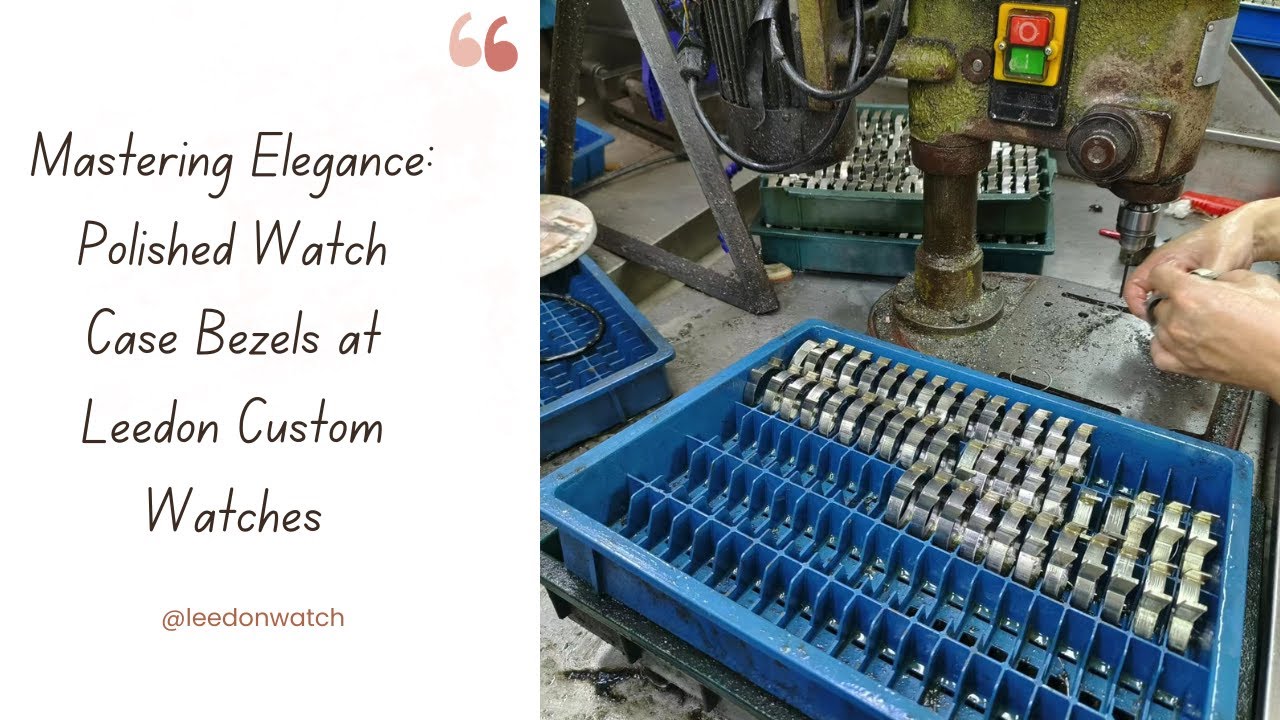 Mastering Elegance: Polished Watch Case Bezels at Leedon Custom Watches ...