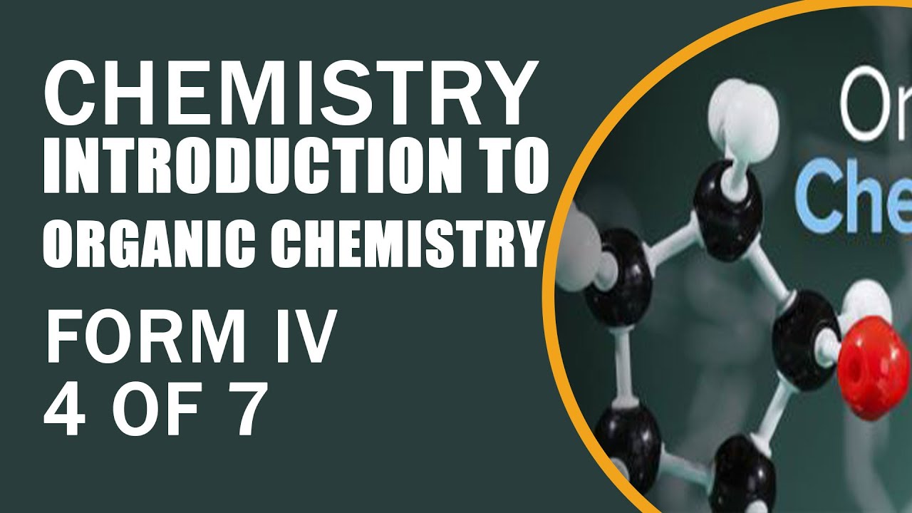 REVISION QUESTION CHEMISTRY FORM IV INTRODUCTION TO ORGANIC 4 OF 7 ...