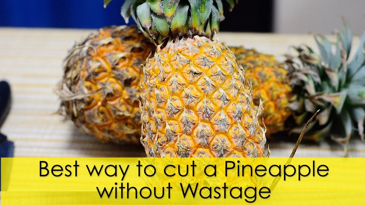 Best Way To Cut A Pineapple Without Wastage How To Serve Pineapple best-way-to-cut-a-pineapple-without-wastage-how-to-serve-pineapple