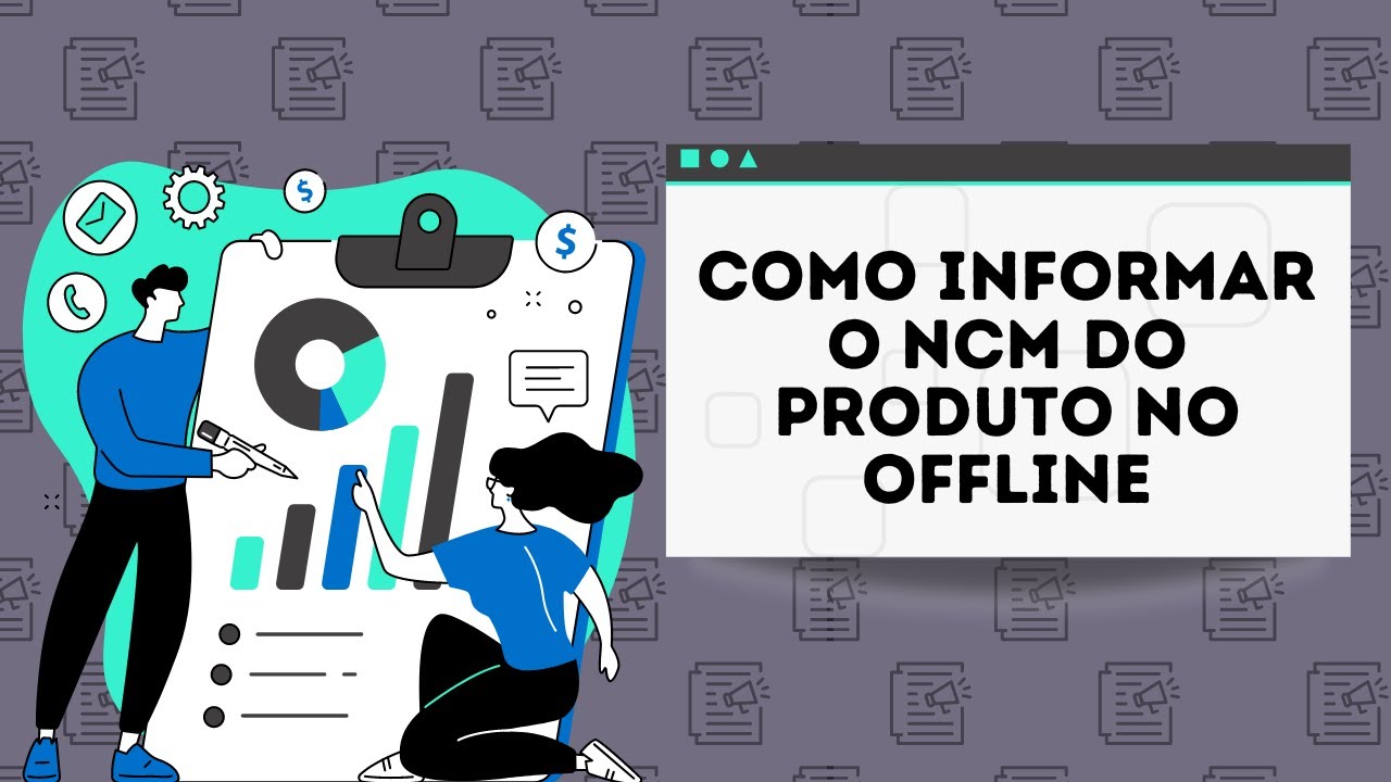 Como informar o NCM do produto no Offline - YouTube