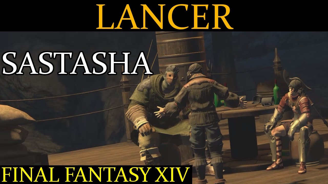 FFXIV - Lancer in Sastasha (Dungeon/Normal) - YouTube