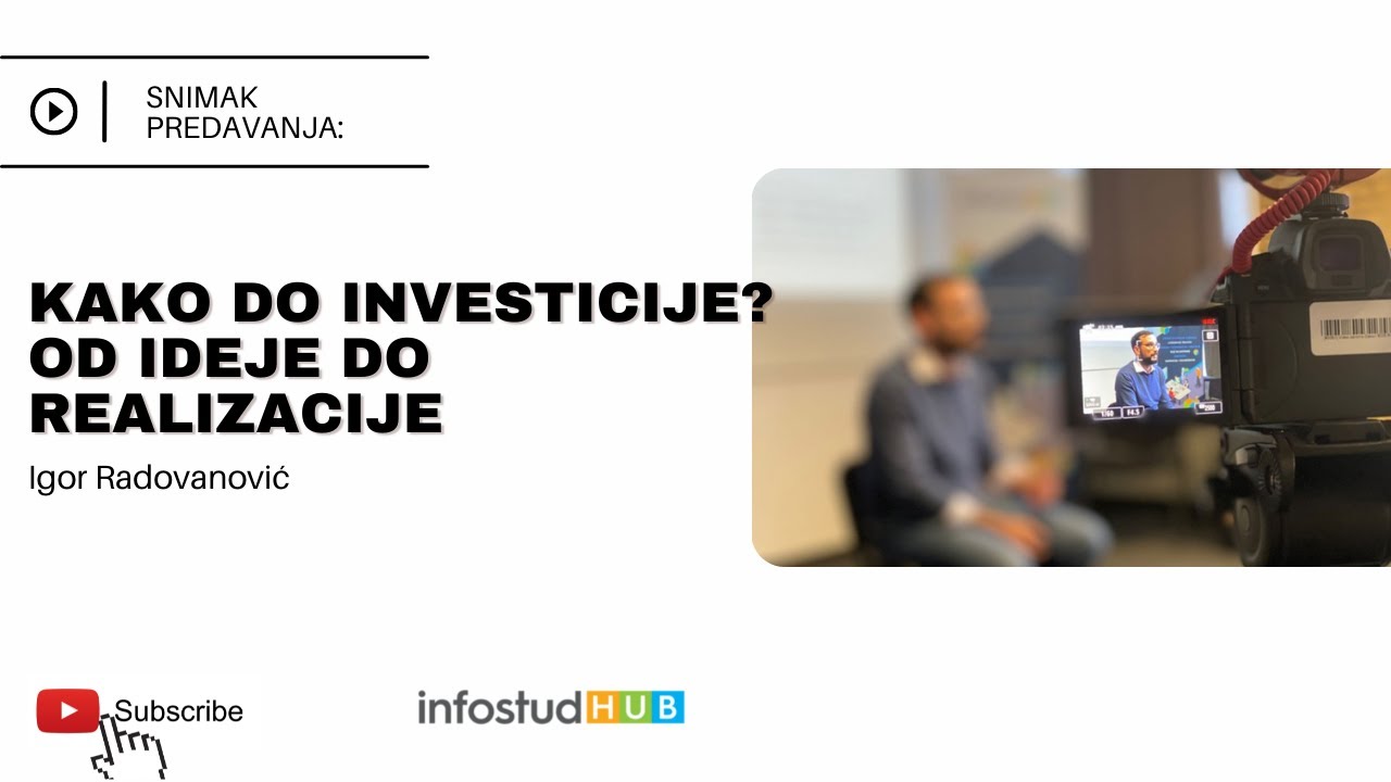 Igor Radovanović: Kako do investicije: od ideje do realizacije - YouTube