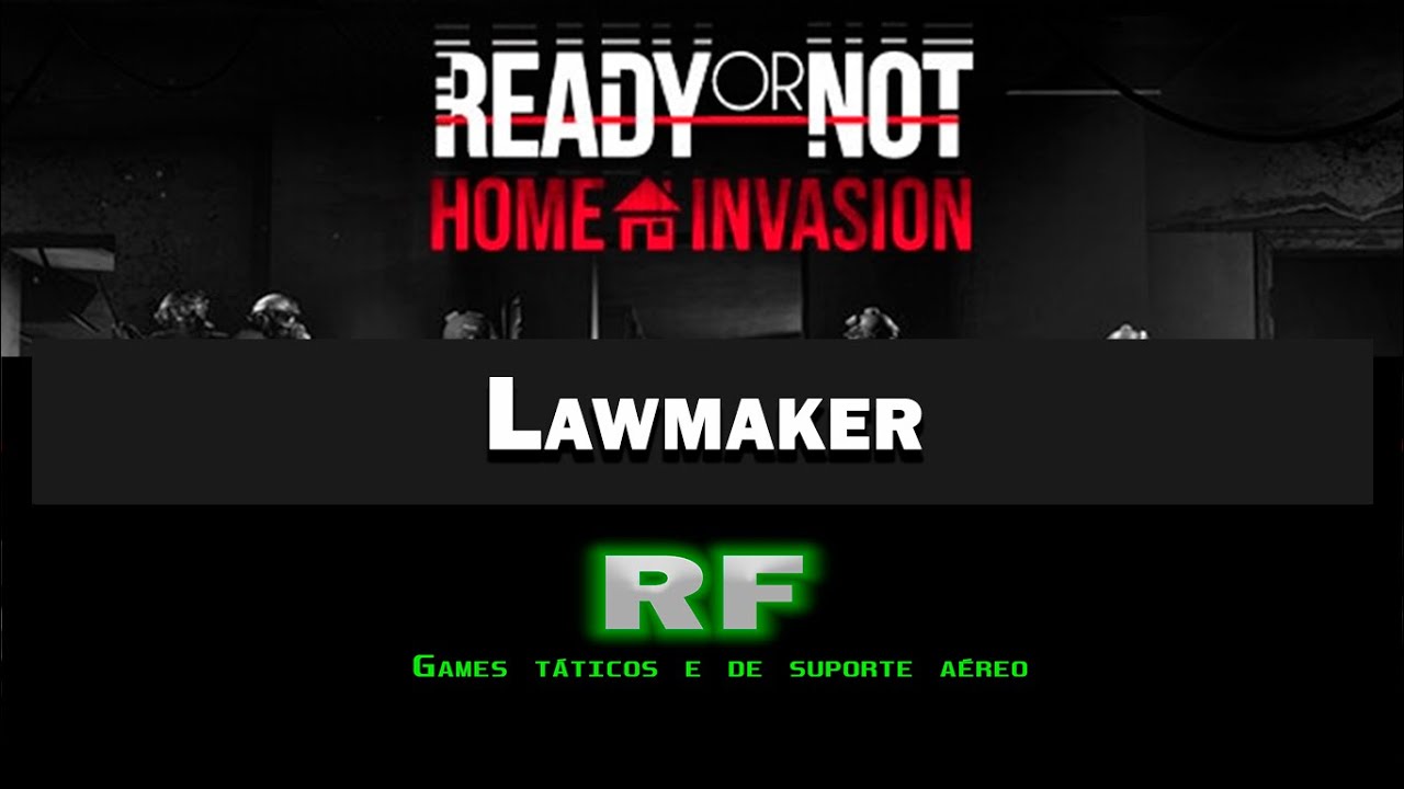 Ready or Not - DLC Home Invasion - Lawmaker - YouTube