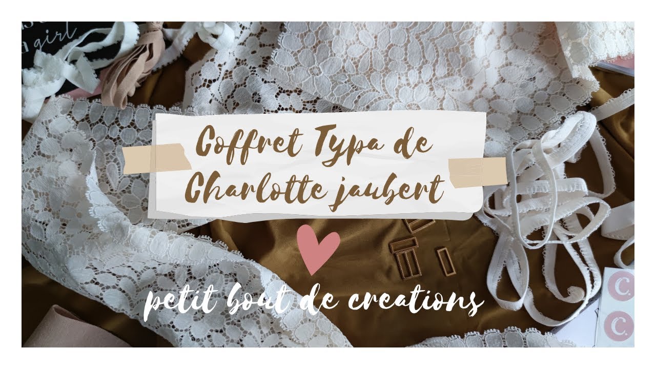 Je test le coffret Typa de Charlotte jaubert #couture #couturelingerie ...
