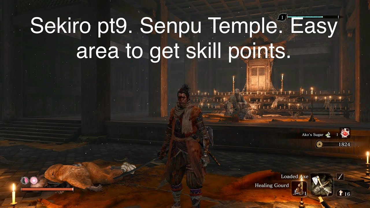 Sekiro pt9. Senpu temple area grinding ability points. - YouTube