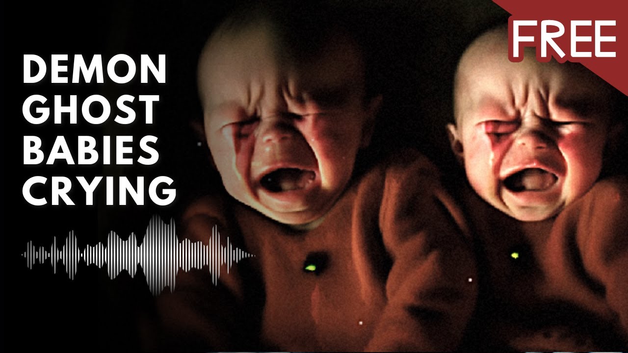 Demon Ghost Babies Crying (SCARY SOUND) - YouTube