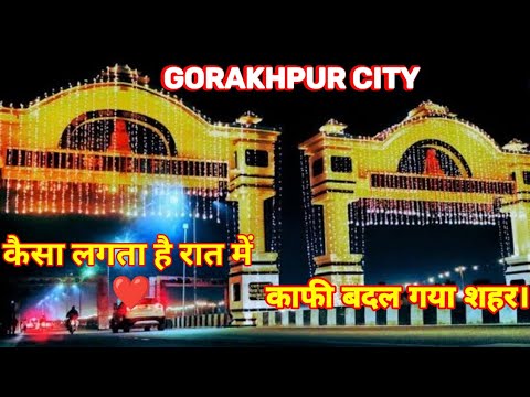 gorakhpur city | gorakhpur | night view of gorakhpur city | development ...