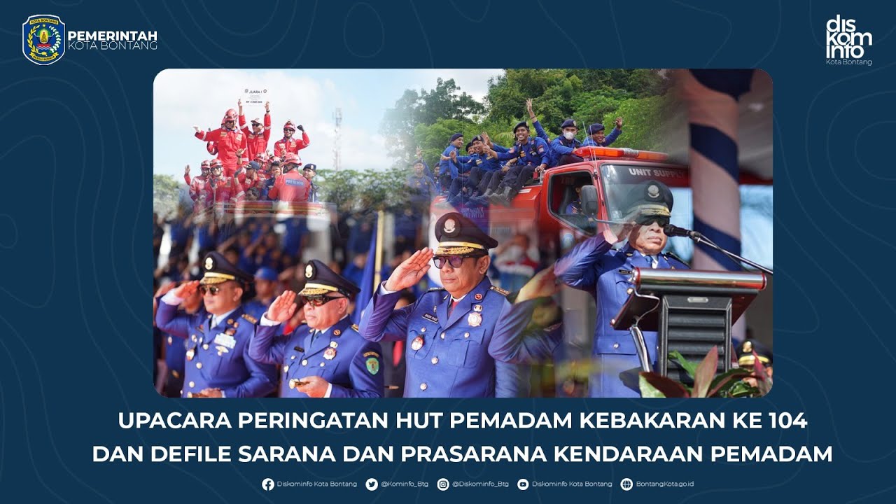 UPACARA HUT DAMKAR KE 104 DAN DEFILE SARANA DAN PRASANA KENDARAAN ...