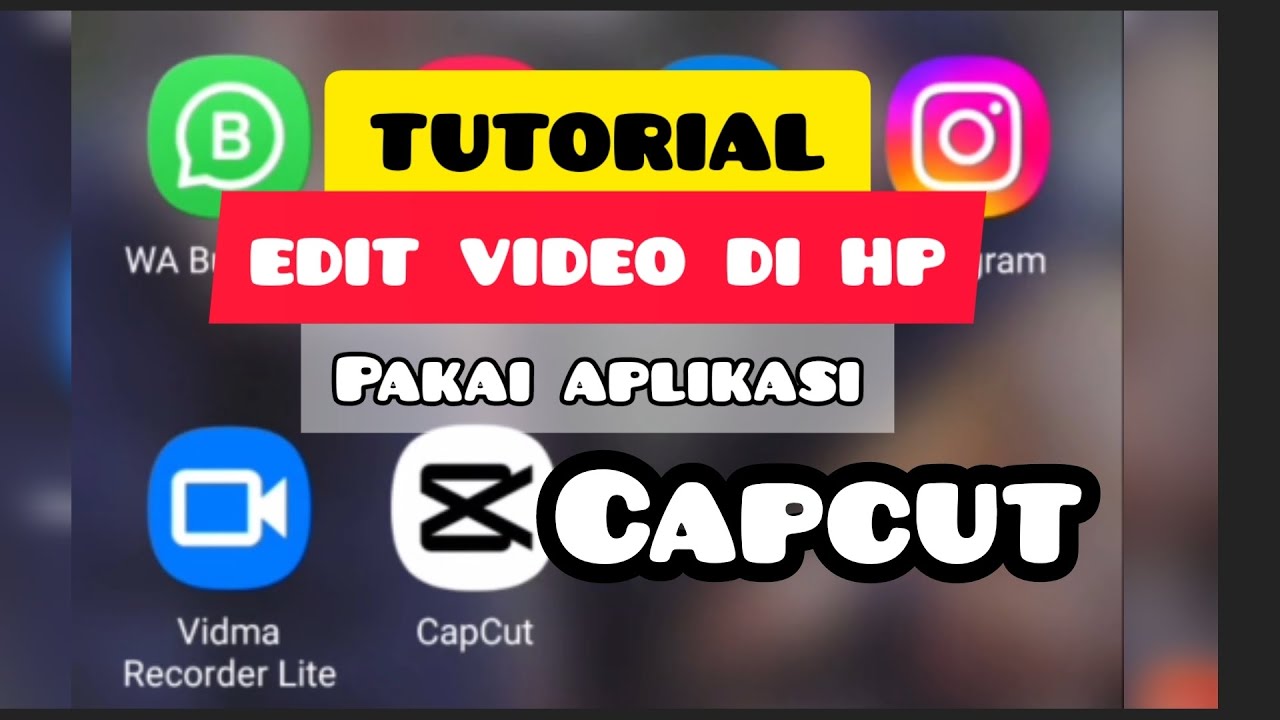 Tutorial edit video pakai aplikasi #capcut #ibuyayah - YouTube