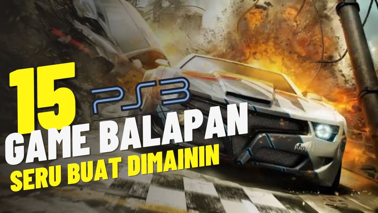 15 Game Balapan PS3 Terbaik dan Seru yang Wajib Kamu Coba Mainkan - YouTube