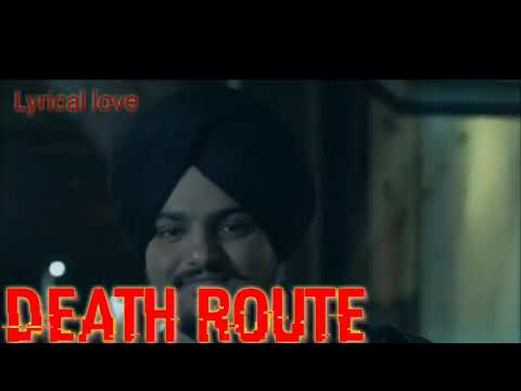DEATH ROUTE BY SIDHU MOOSE WALA||LYRICAL LOVE - YouTube