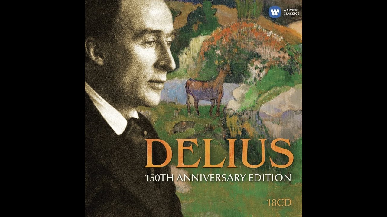 DELIUS -- music's greatest painter of pastoral beauty? Blessedly, we ...