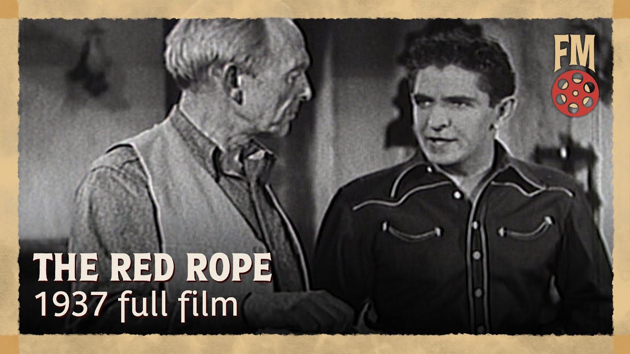 The Red Rope (1937) | Full Drama Movie - Bob Steele, Charles King - YouTube
