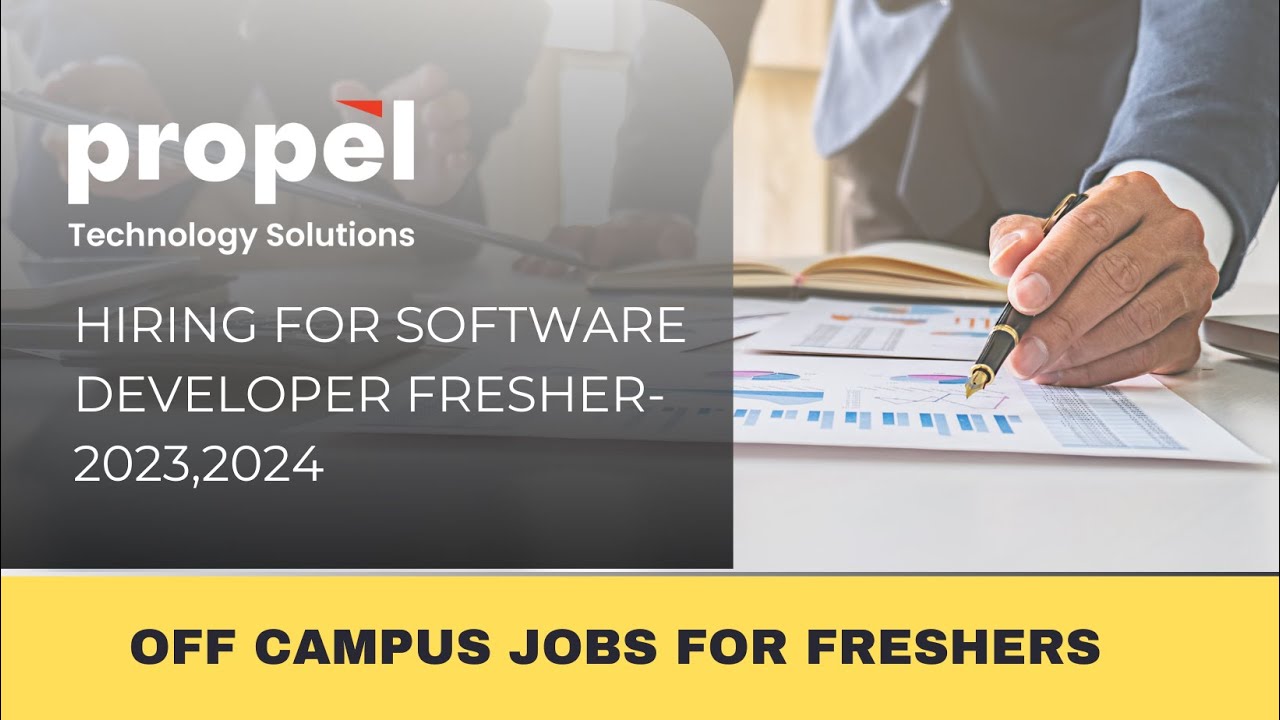 Mass Hiring for freshers at Propel Tech Solutions Hiring 2023-2024 ...
