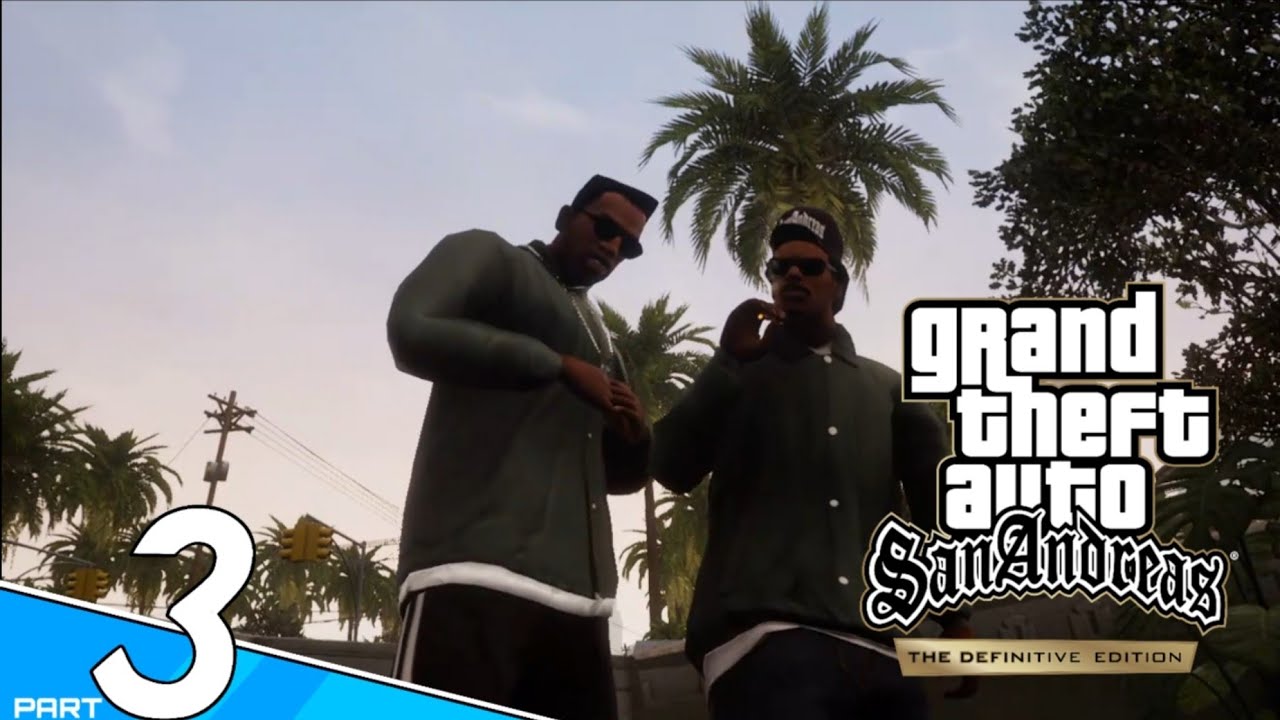 GTA San Andreas The Definitive Edition PC Walkthrough Gameplay Part 3 ...