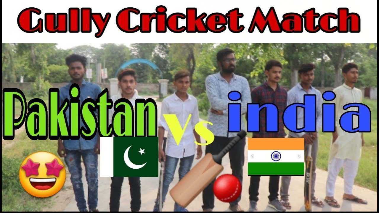 india vs pakistan playing gully cricket match latest 2019 - YouTube