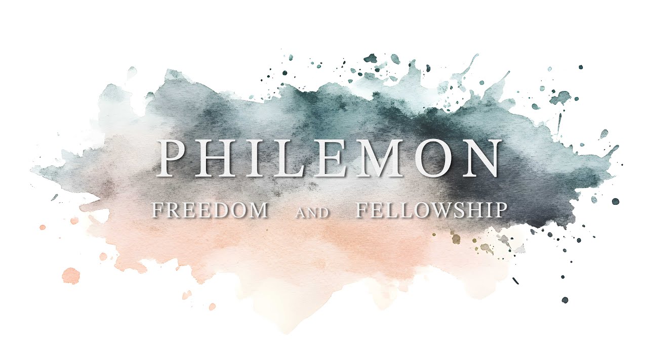 November 10, 2024 - Philemon: Forgiveness and Freedom - YouTube