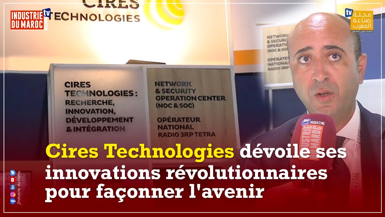 Cires Technologies dévoile ses innovations révolutionnaires pour ...
