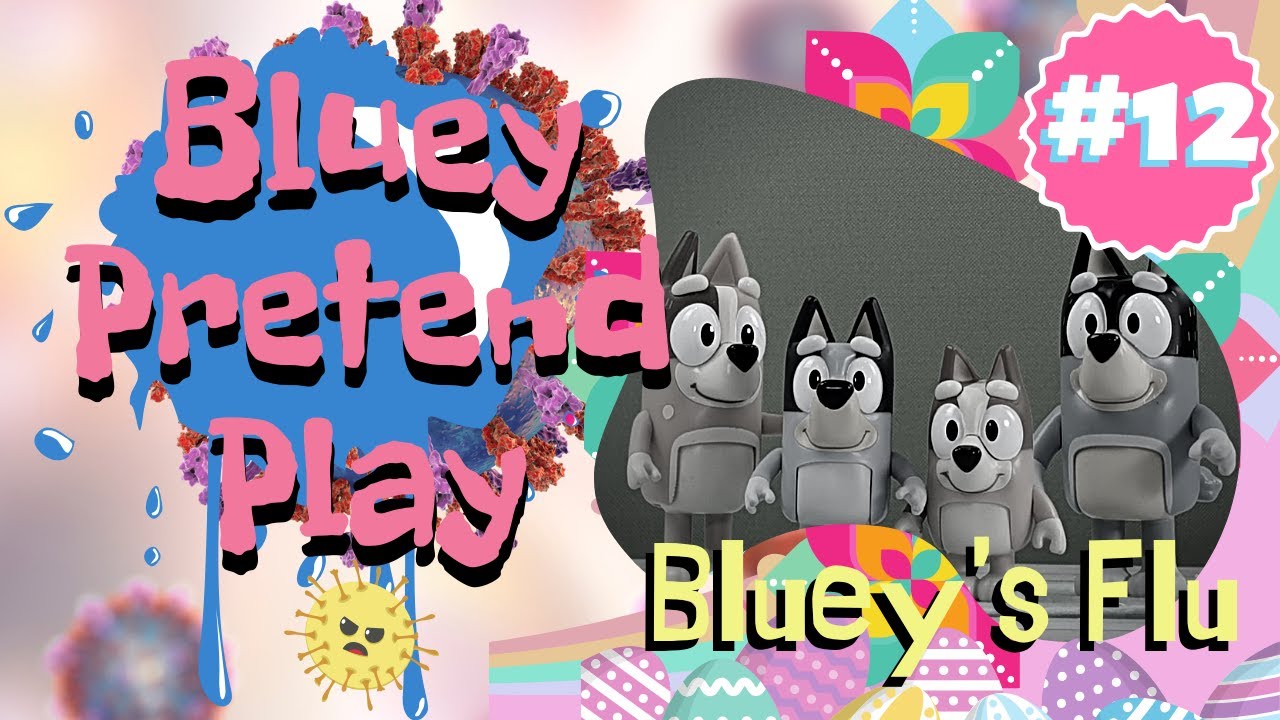 Bluey Episode 12: Bluey Got a Flu - Bluey Full Episodes - YouTube