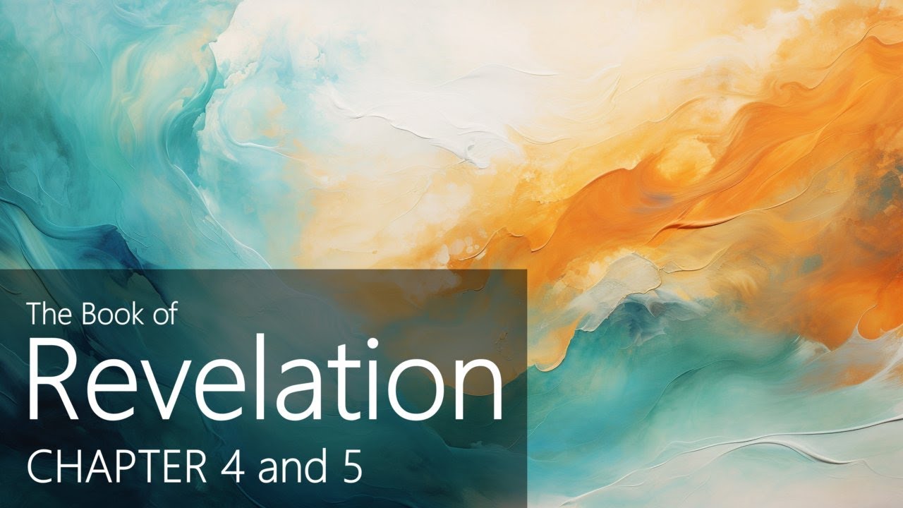 Revelation | Chapters 4 and 5 - YouTube