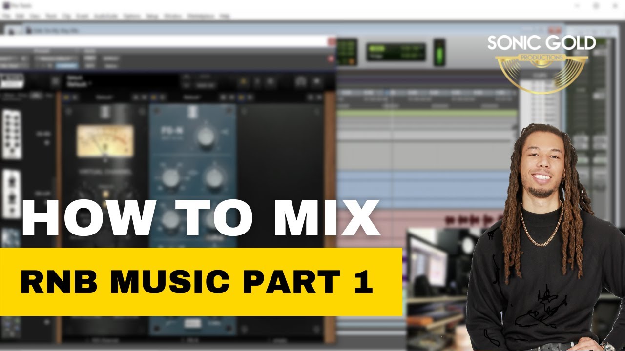 How To Mix Rnb Music Like A Pro (Pro Tools Tutorial) - Part 1 - YouTube