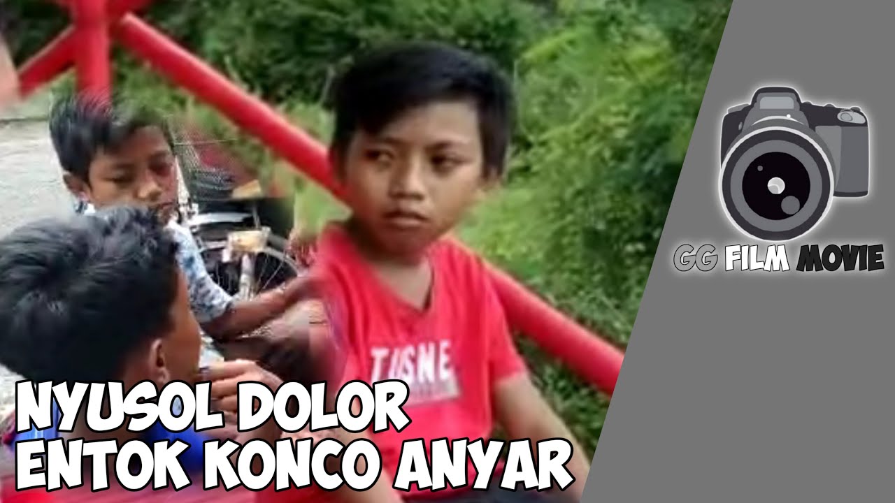 NYUSOL DULOR ENTOK KONCO ANYAR | GG FILM MOVIE - YouTube