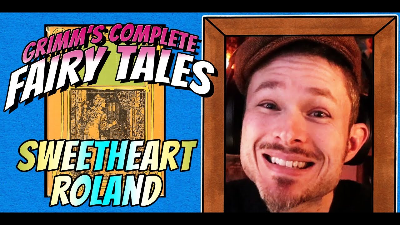 Grimm's Complete Fairy Tales 🧚 - Sweetheart Roland - YouTube