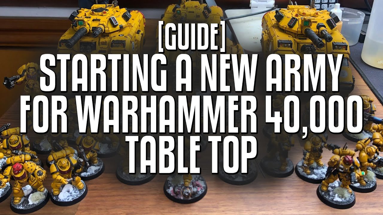 [Guide] Starting a new army with Warhammer 40,000 table top - YouTube