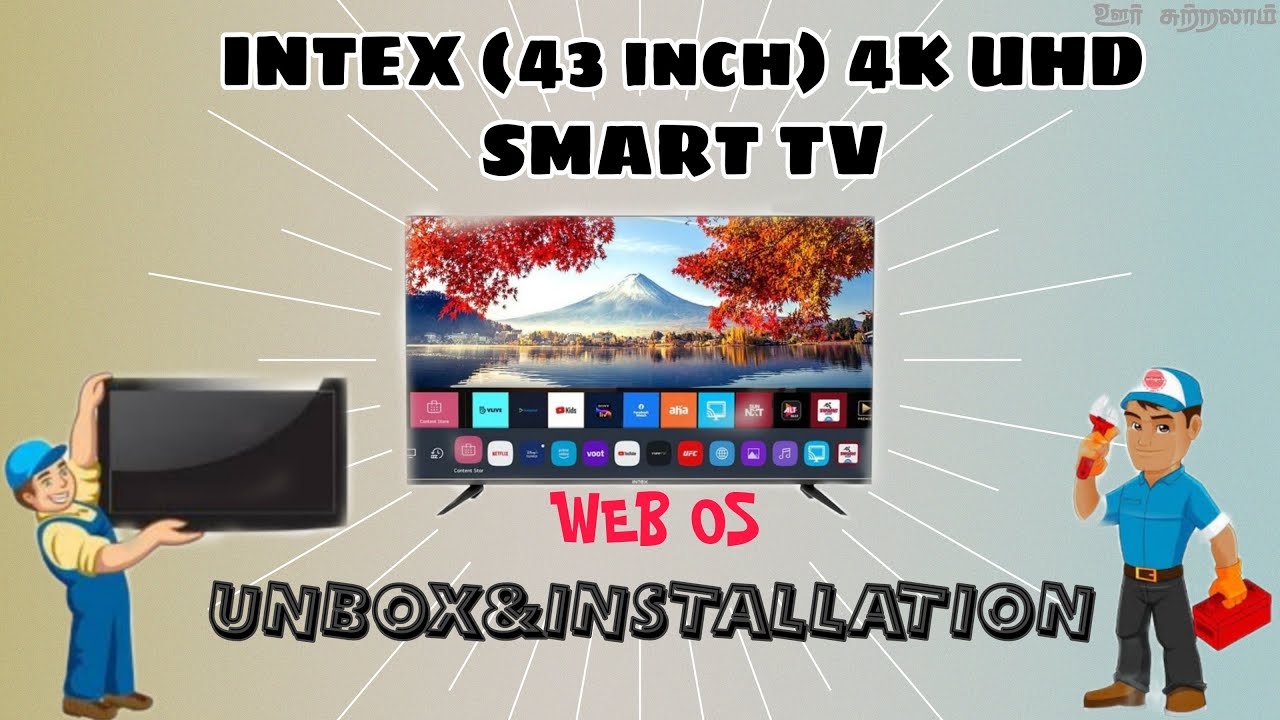 Intex 108 cm (43 inch) 4K Ultra HD Smart Tv Unboxing and Installation ...
