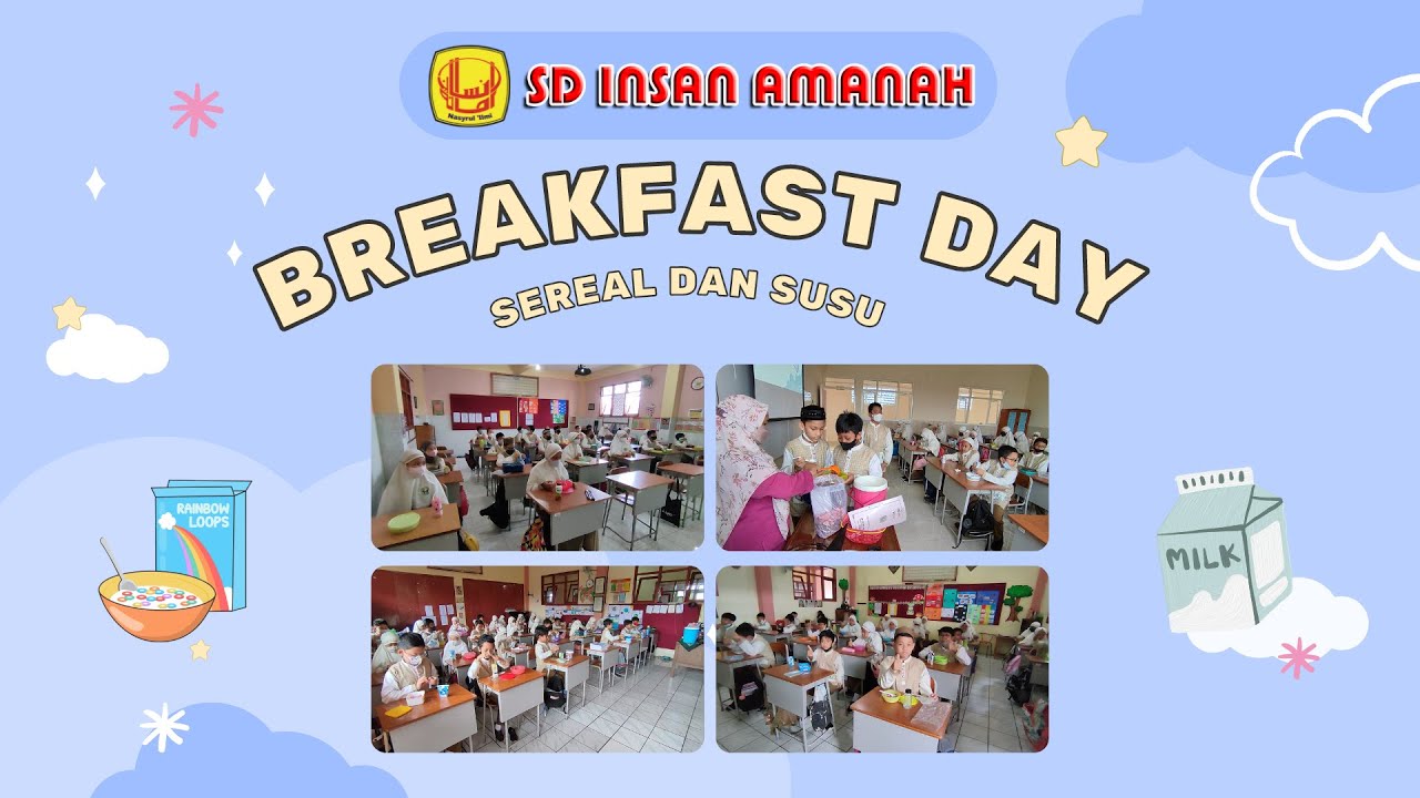 BREAKFAST DAY - SD INSAN AMANAH - YouTube