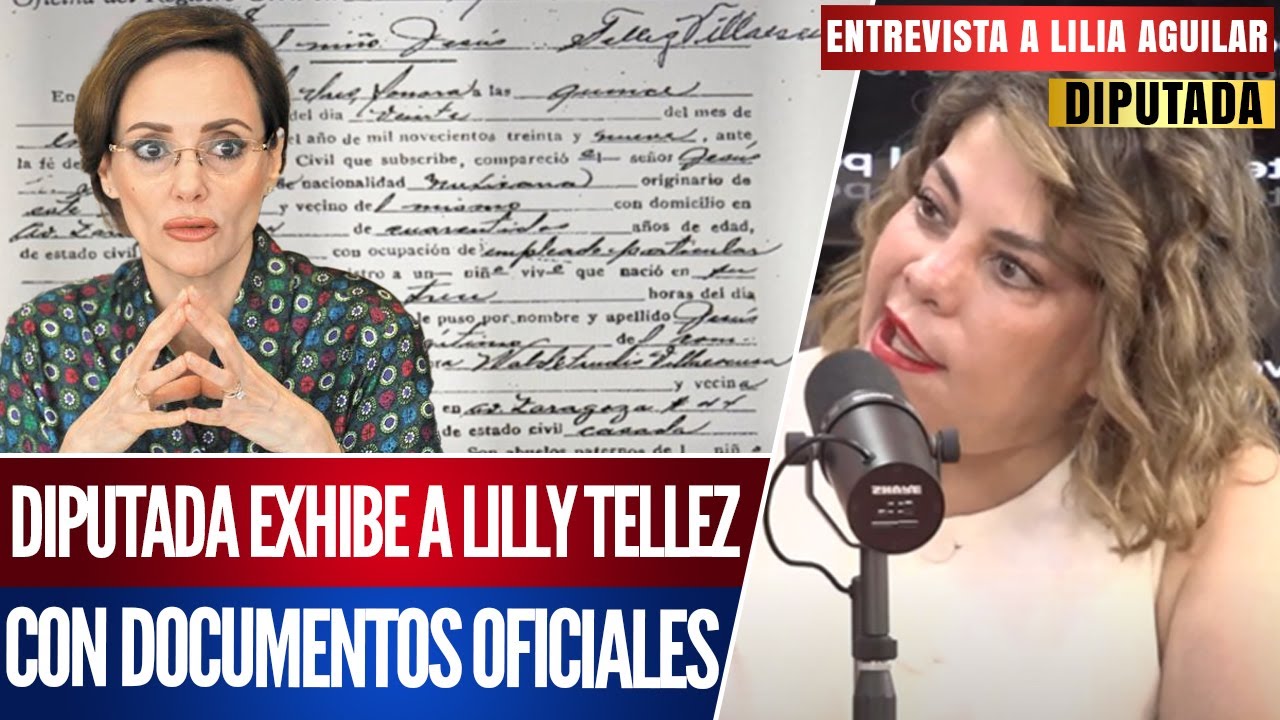 EXHIBEN ACTA DE NACIMIENTO DE LILLY TÉLLEZ QUE COMPRUEBA NEXO CON LA ...
