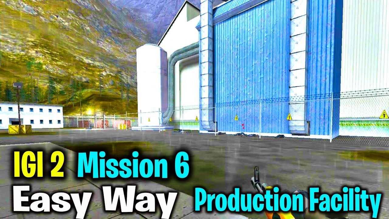 How to Complete IGI 2 Mission 6 | Easy Way | Production Facility - YouTube
