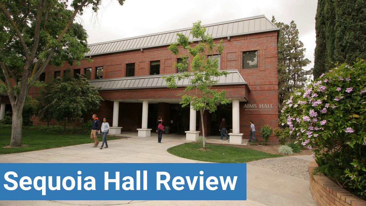 California State University, Fresno Sequoia Hall Review - YouTube