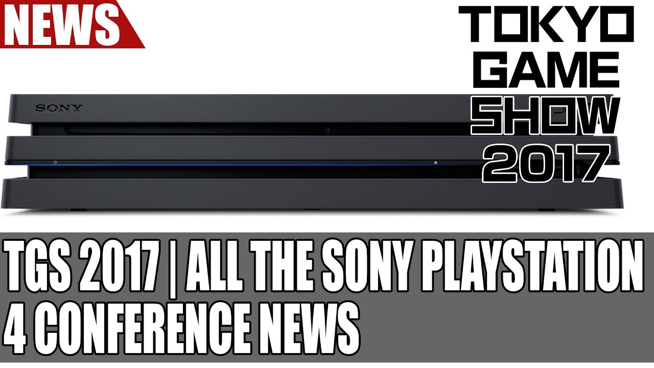 TGS 2017 | All the Sony Playstation 4 Conference News - YouTube