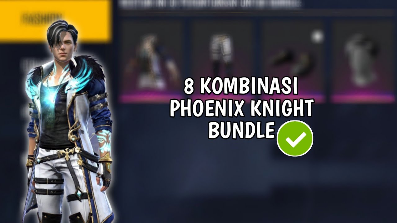 8 KOMBINASI PHOENIX KNIGHT BUNDLE!! - YouTube
