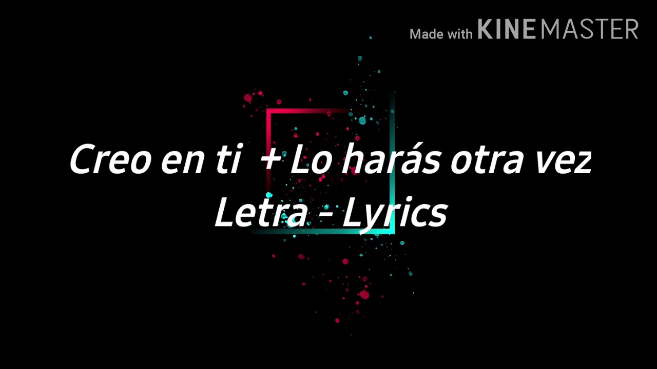 Tu poder (Famous for) + Lo harás otra vez (Do it again) Letra - Lyric ...