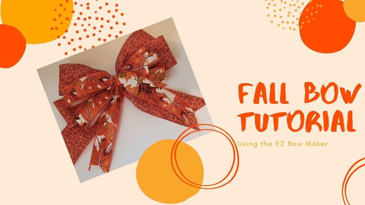 Fall Bow tutorial using the EZ Bow Maker - YouTube