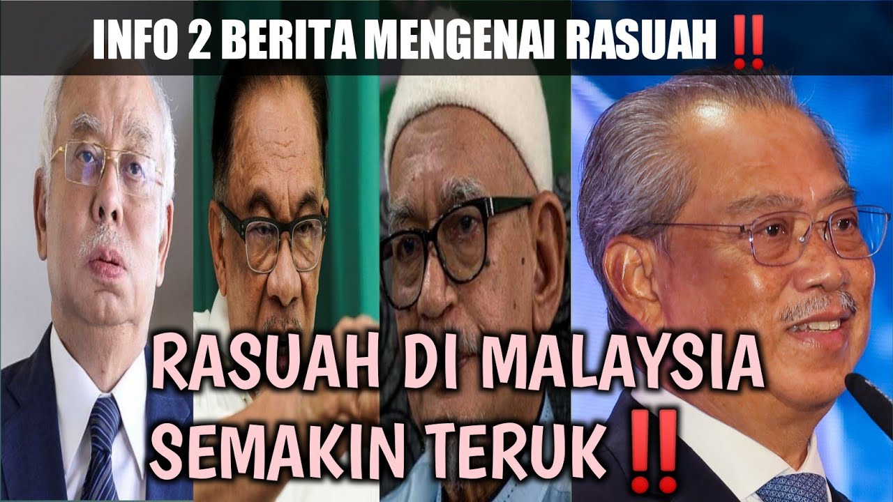 2 BERITA MENGENAI RASUAH YANG HARUS ANDA KETAHUI. - YouTube