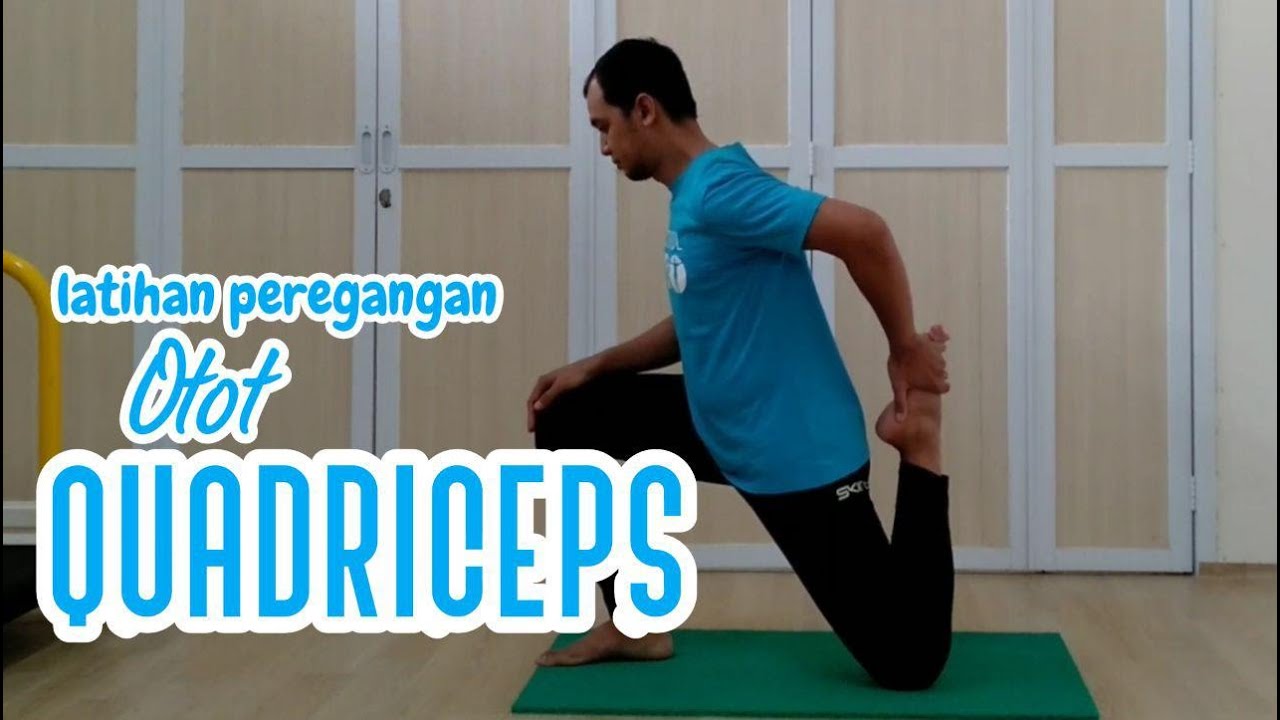 8 gerakan peregangan otot quadriceps - quadriceps Stretch by ...