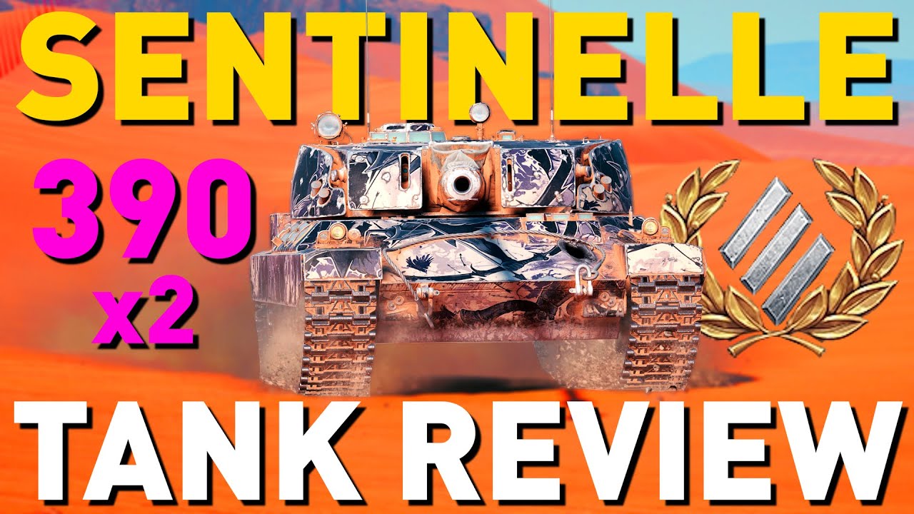 Sentinelle - Tank Review - World of Tanks - YouTube