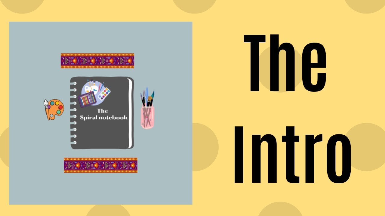 The Intro | The Spiral Notebook - YouTube