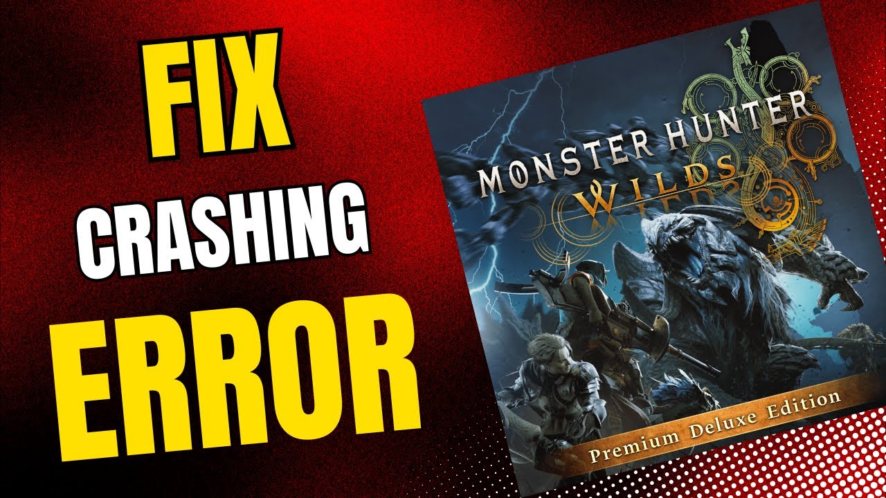 How to Fix Monster Hunter Wilds Crash at Start or Crashing on PC - YouTube