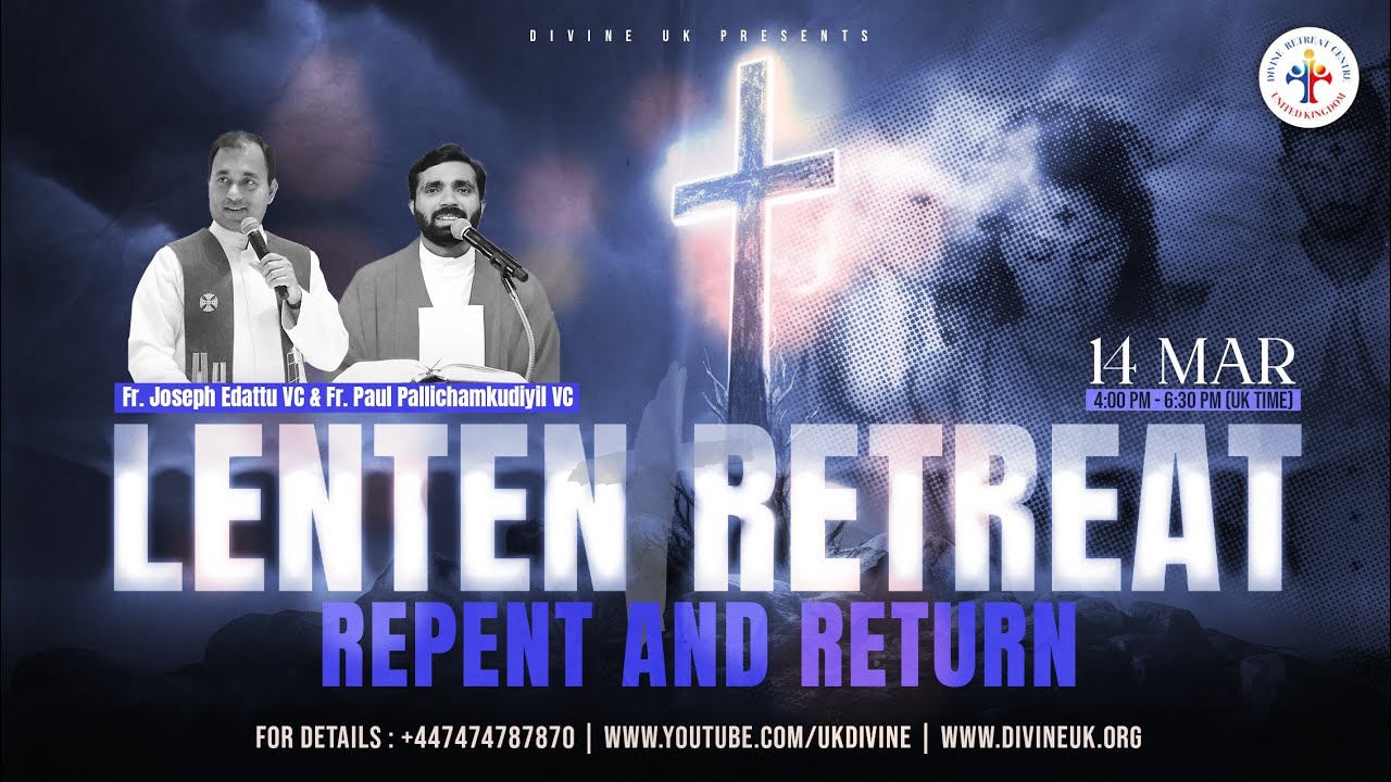 (LIVE) Lenten Retreat: Repent and Return (14 March 2024) Divine UK ...